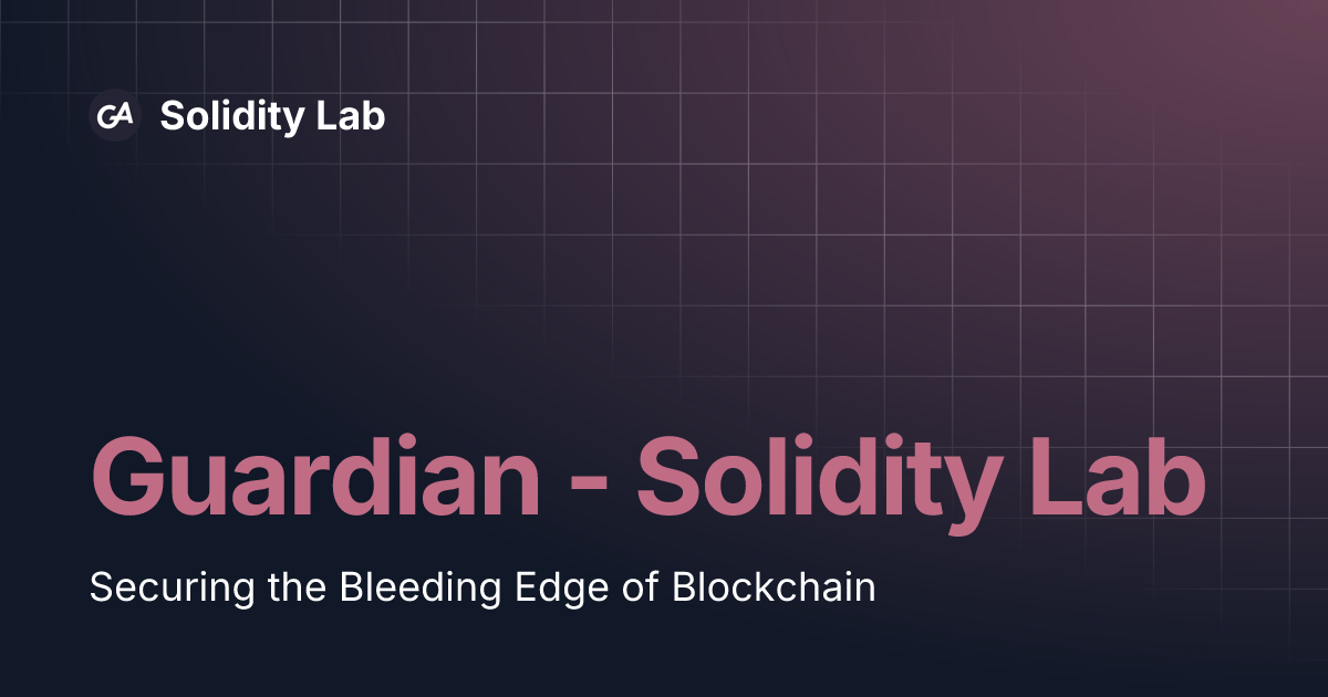 Guardian - Solidity Lab | Solidity Lab